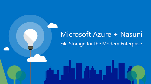 How To Build A Scalable File System With Microsoft Azure Storage Nasuni