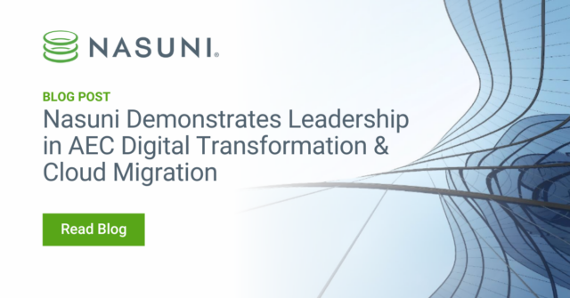 Nasuni Demonstrates Leadership in AEC Digital Transformation