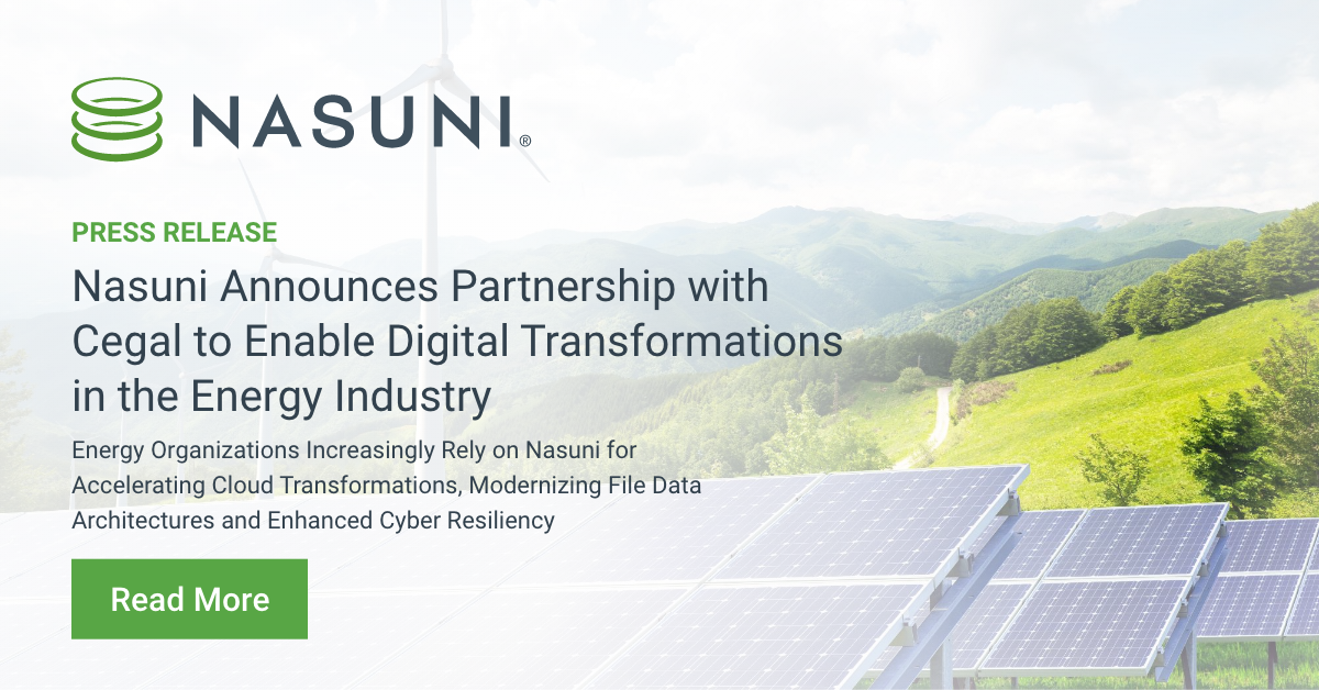 Nasuni & Cegal Bring Data Modernization Services to Energy Industry ...