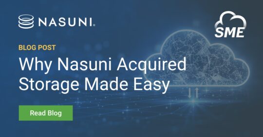 Why Nasuni Acquired Storage Made Easy - Nasuni