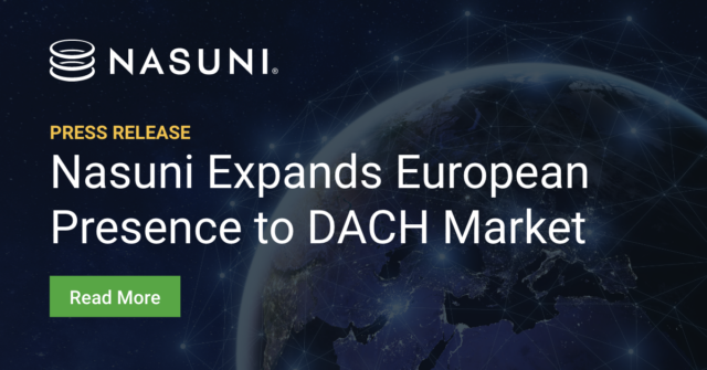 Nasuni Expands European Presence to DACH Market - Nasuni