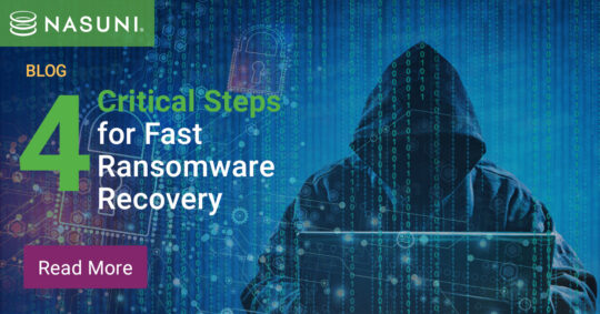 4 Critical Steps for Fast Ransomware Recovery - Nasuni