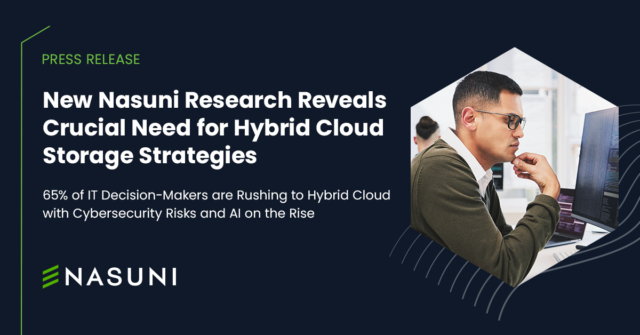 Nasuni Research Reveals Crucial Need for Hybrid Cloud | News