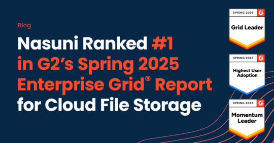 Cloud File Storage: Nasuni is #1 in G2's Enterprise Grid® Report