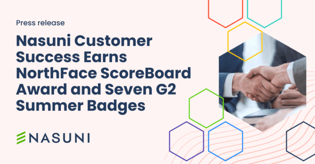 Nasuni’s Customer Success Sets a Gold Standard